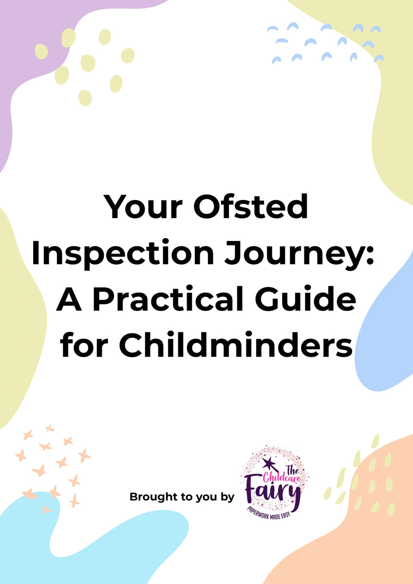 Your Ofsted Inspection Journey: A Practical Guide For Childminders (Pr – Childcare Fairy