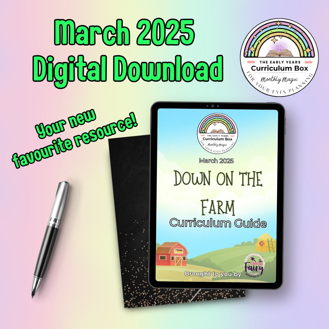 March 2025 Early Years Curriculum Box (Down on the Farm) - Digital Dow ...